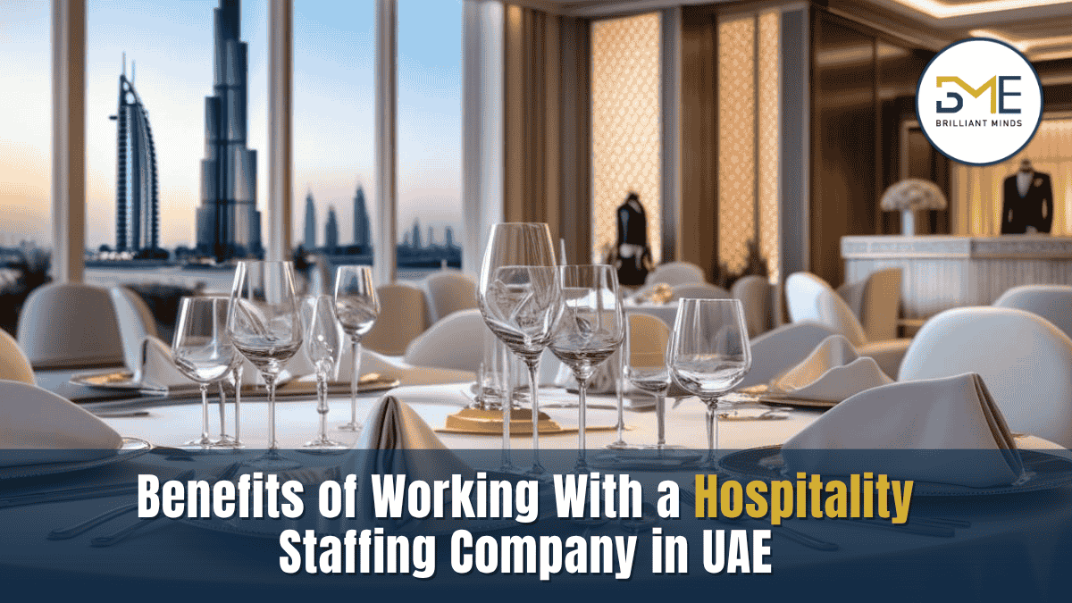 Benefits of Working With a Hospitality Staffing Company in UAE ...